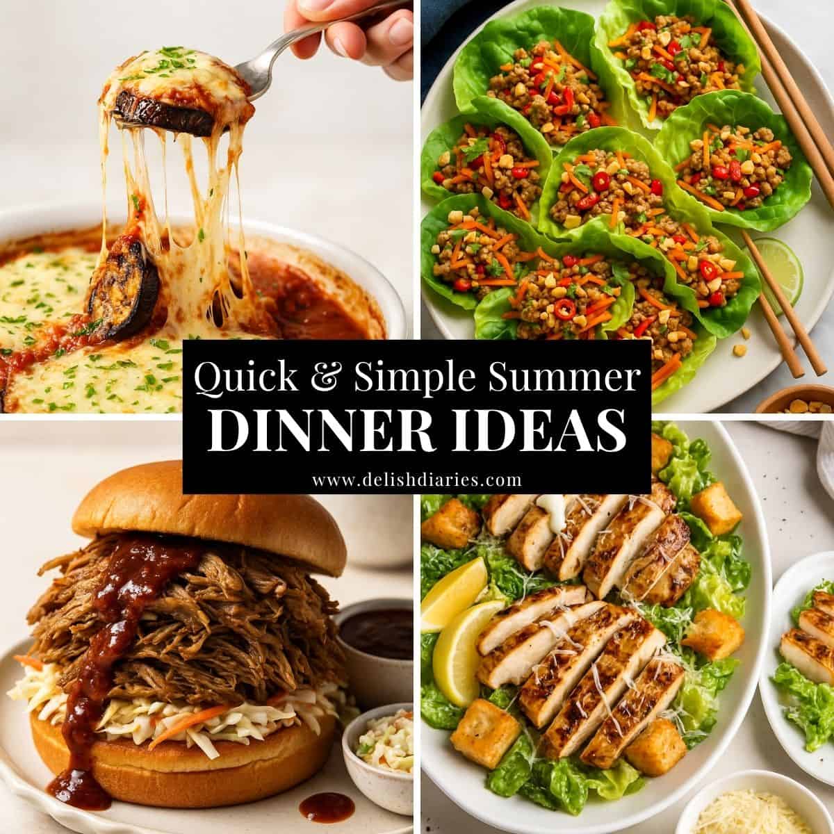15 Irresistible Summer Dinner Ideas to Savor the Season - Delish Diaries